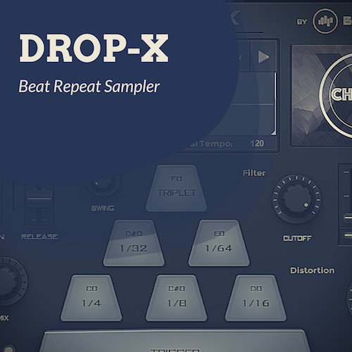 Dropx - Beat Repeat Sampler - BeatSkillz